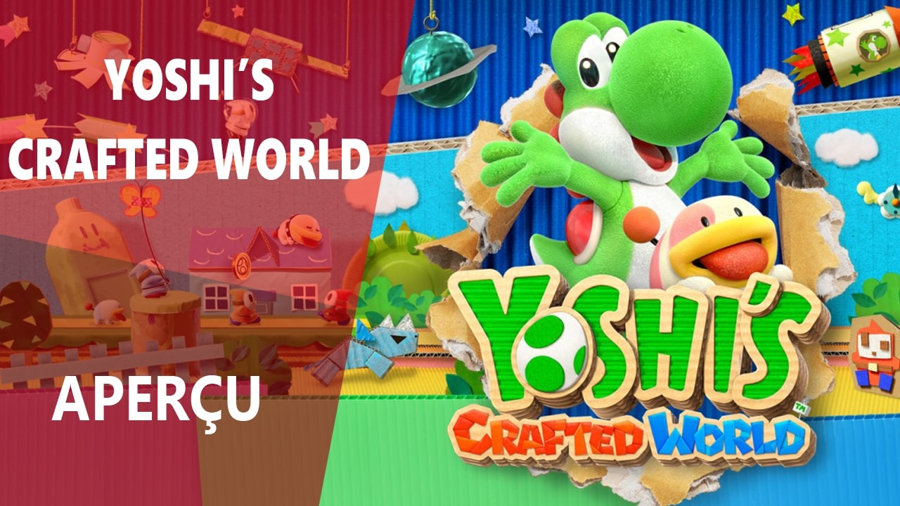 Preview Yoshi's Crafted World, rapide aperçu en vidéo