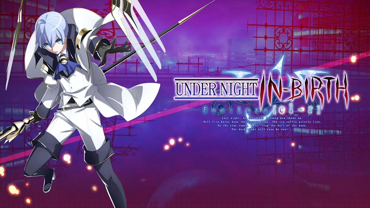 Under Night In-Birth Exe : Late[cl-r] est disponible sur PS4 et Switch