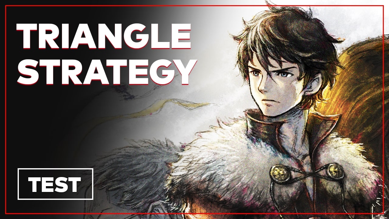Triangle Strategy : Un Tactical RPG très carré ? Test en vidéo Triangle Strategy : Un Tactical RPG très carré ? Test en vidéo