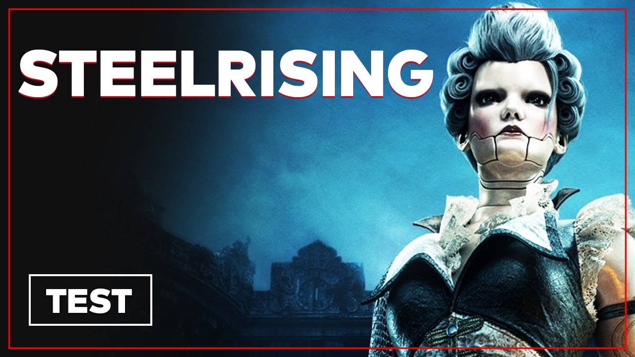 Steelrising : Un très bon Souls-like dans la Révolution française ...
