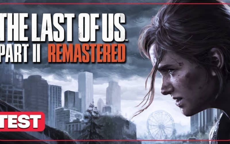 The Last of Us Part II Remastered (Jeu) | ActuGaming